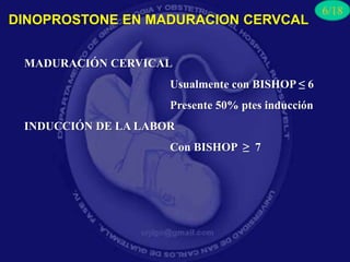 MADURACION CERVICAL CON DINOPROSTONA | PPTX