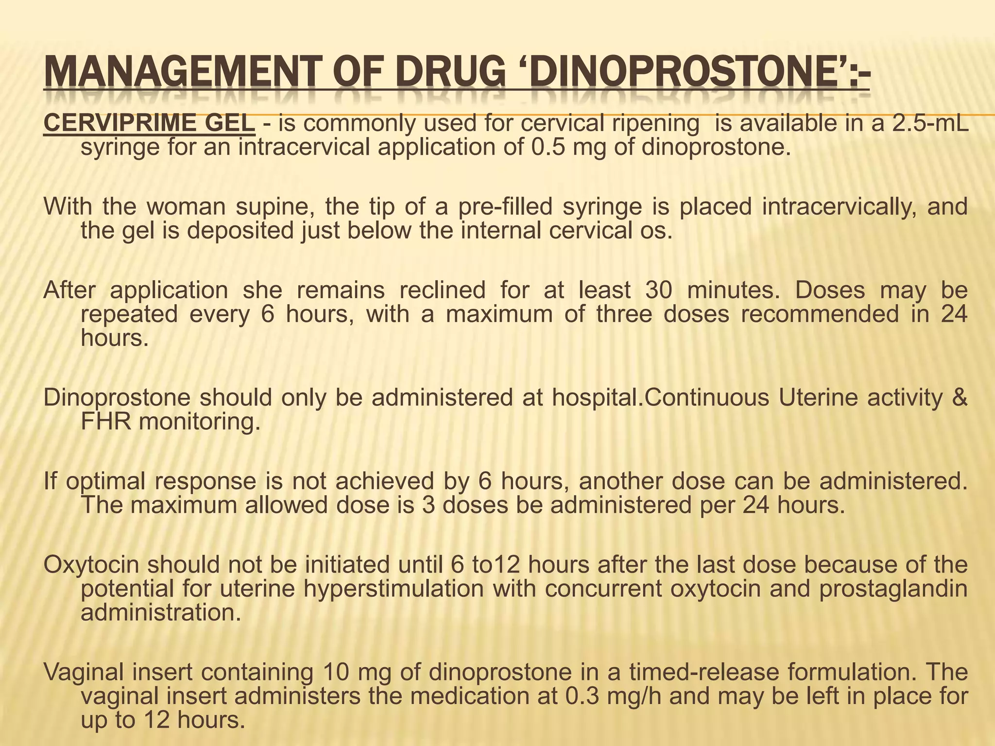 Dinoprostone Drug Presentation | PPTX