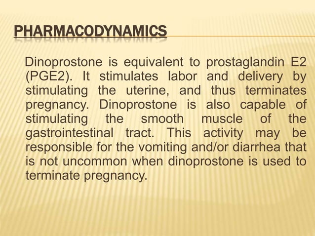 Dinoprostone Drug Presentation | PPTX | Pregnancy | Reproductive Health