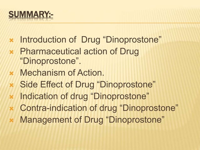 Dinoprostone Drug Presentation | PPTX | Pregnancy | Reproductive Health