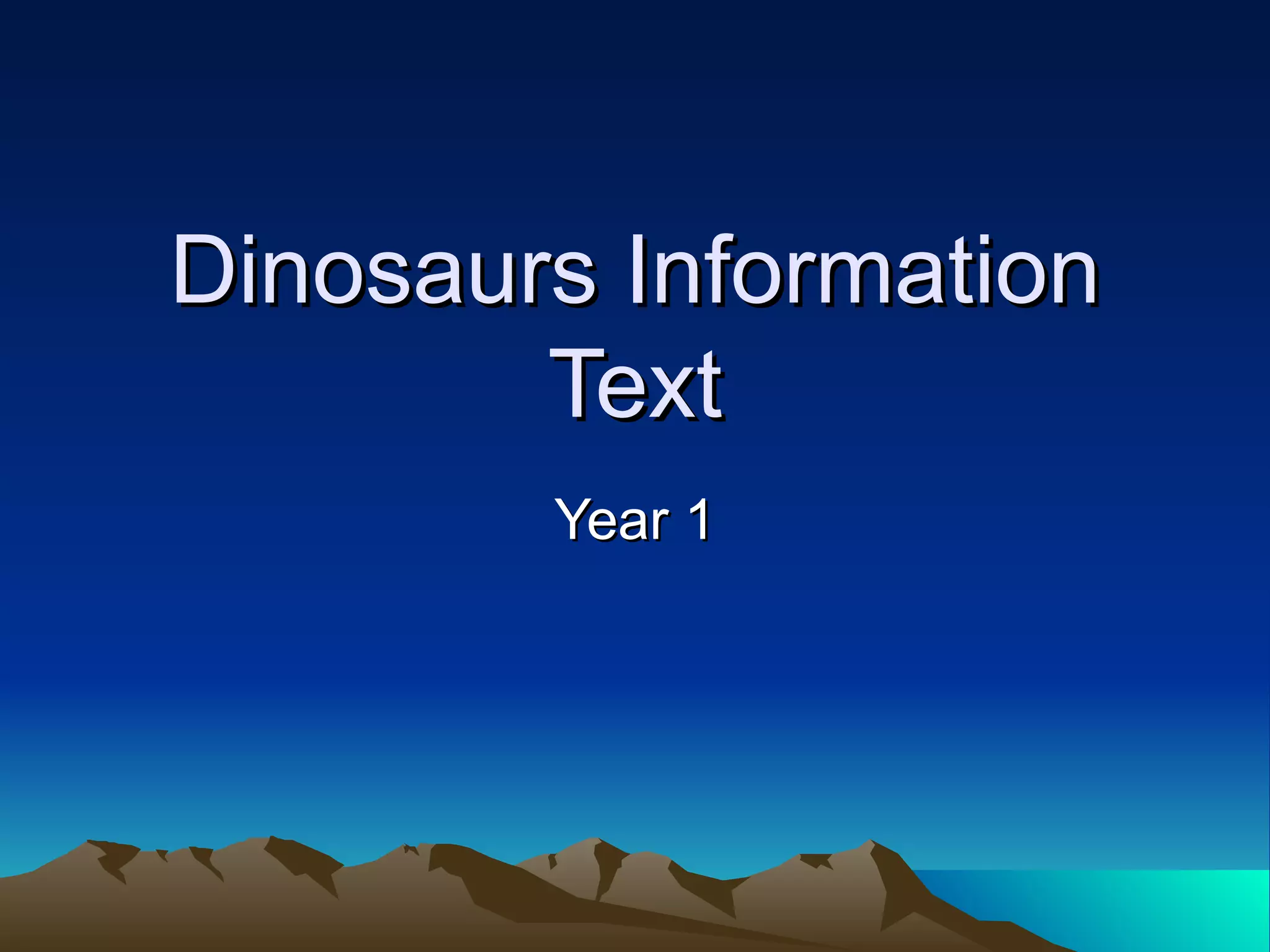 Dinosaurs information text | PPT