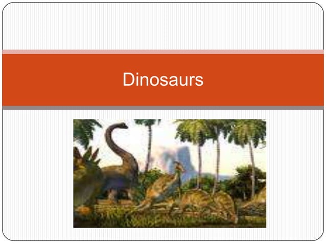 Dinosaurs powerpoint | PPT