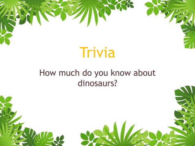 dinosaur_trivia.pptx