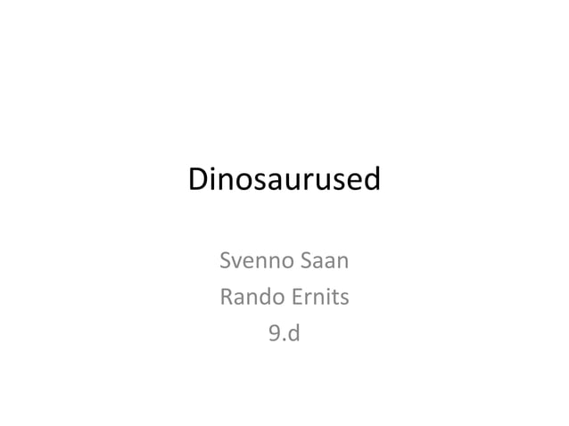 Dinosaurused | PPTX