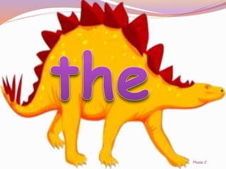 Dinosaur Tricky words - Phase 2 and Phase 3 | PPTX