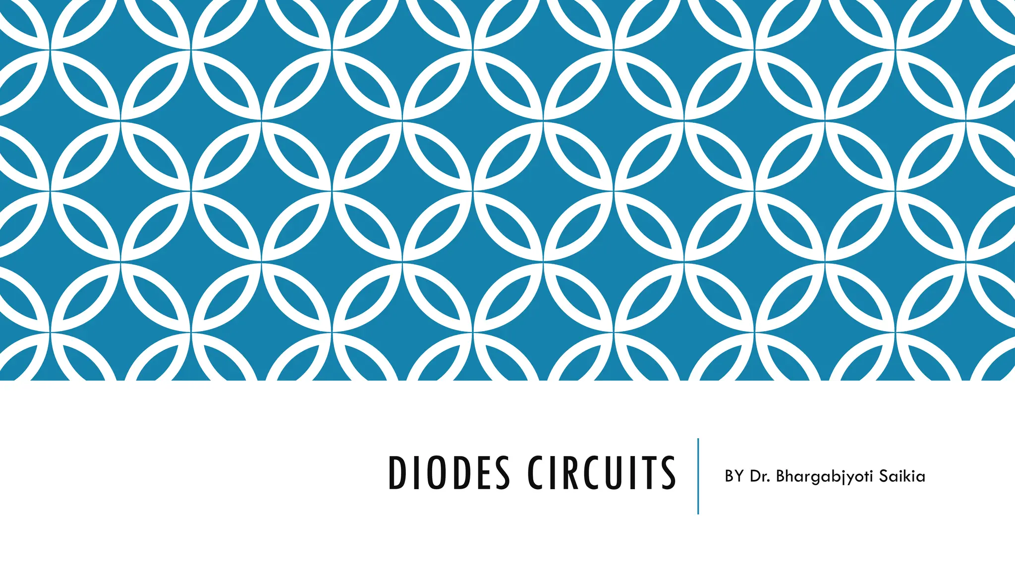 Semiconductor Circuits & diode circuits.pptx