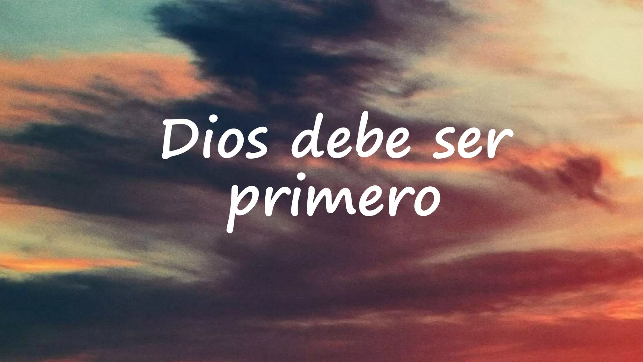 Dios debe ser primero | PPT