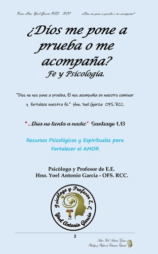 DIOS ME PONE A PRUEBA O ME ACOMPAÑA - HNO.YOEL GARCIA OFS-RCC 2025.pdf
