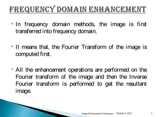 Frequency Domain Image Enhancement Techniques | PPT