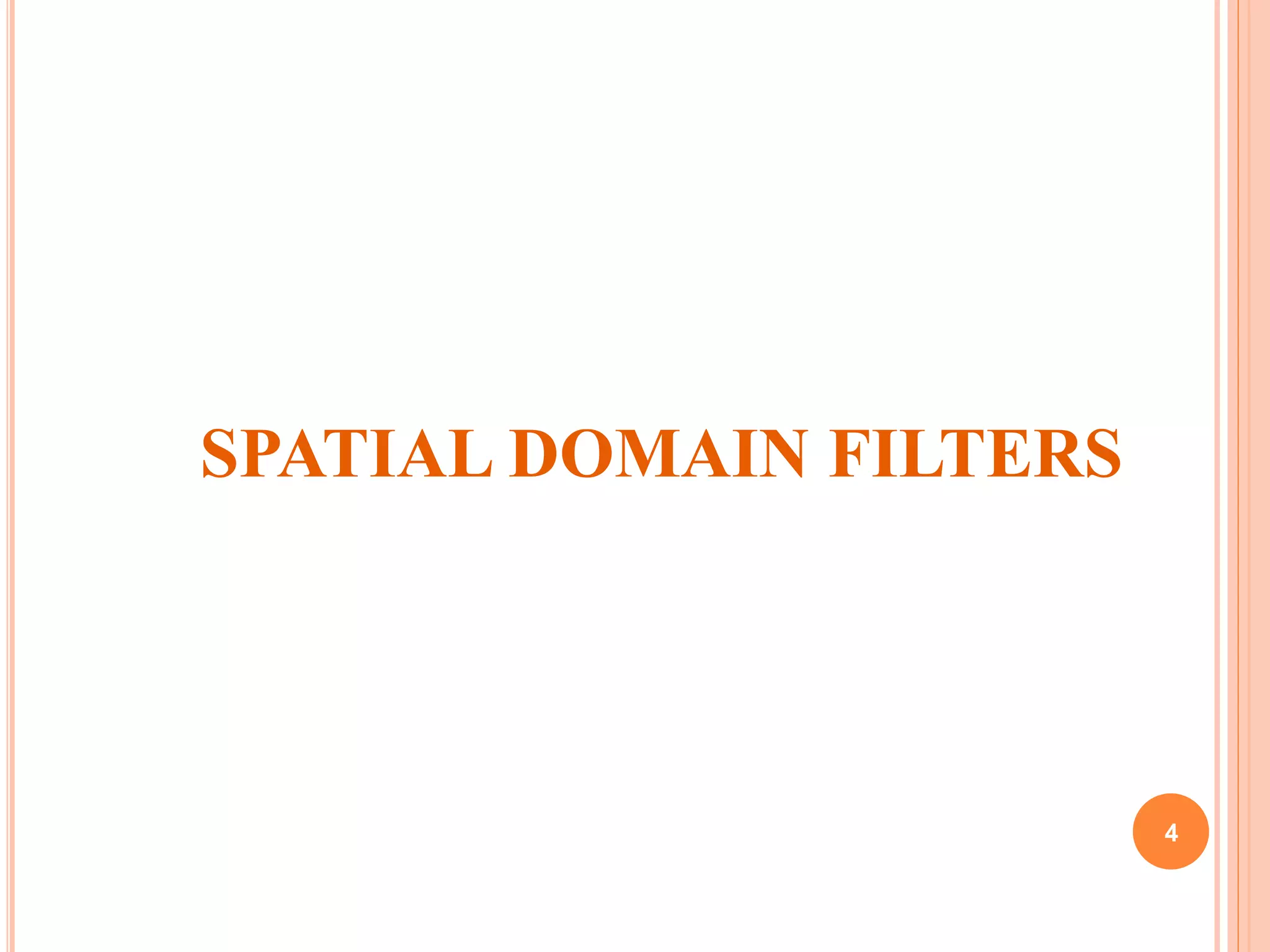 Image filtering in Digital image processing | PPTX