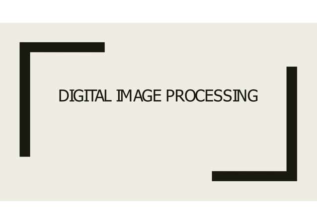 Basics of digital signal and image processing | PPTX