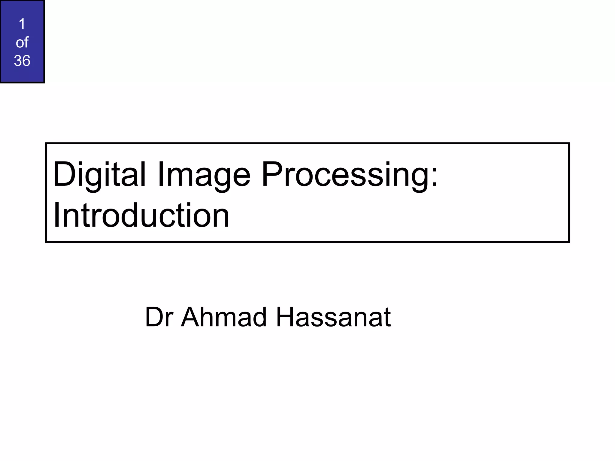 Digital Image Processing_ ch1 introduction-2003 | PPT