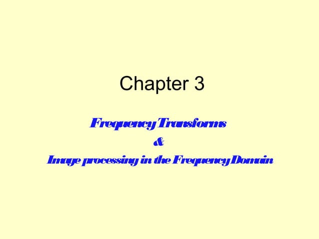 Digital Image Processing_ ch3 enhancement freq-domain | PPT