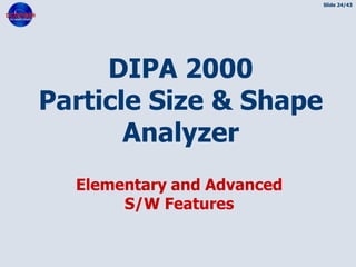 DIPA 2000 Particle Size & Shape Analyzer | PPSX