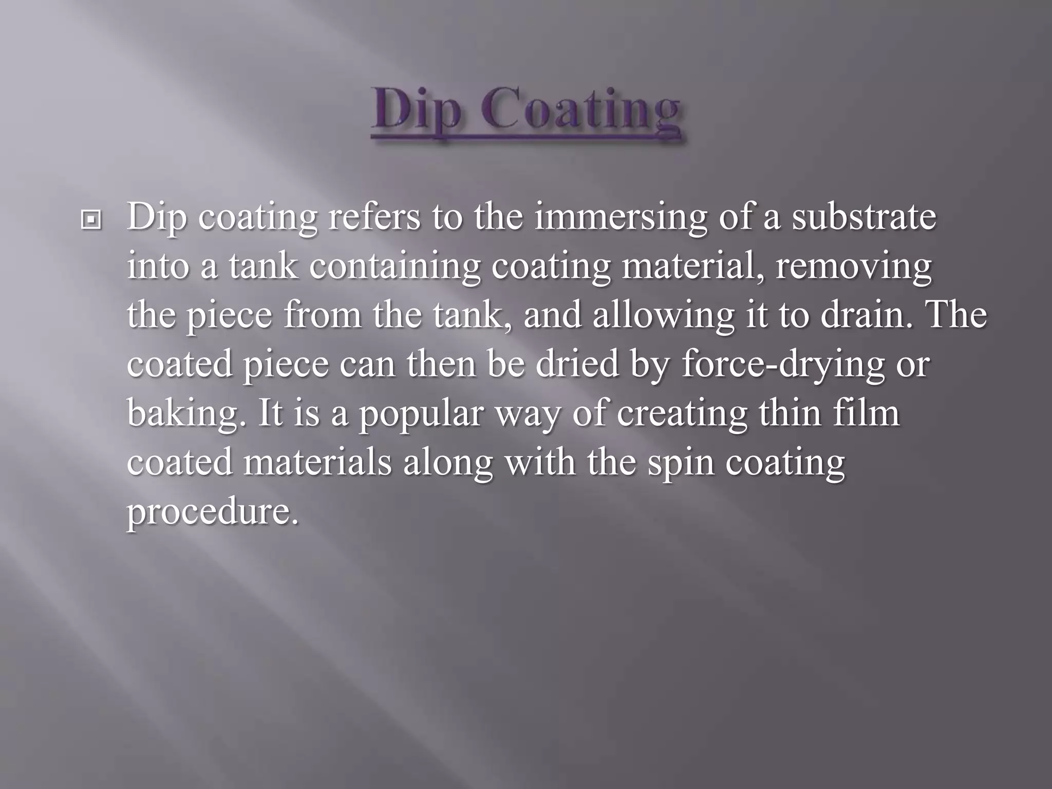 Dip coating and ed | PPTX