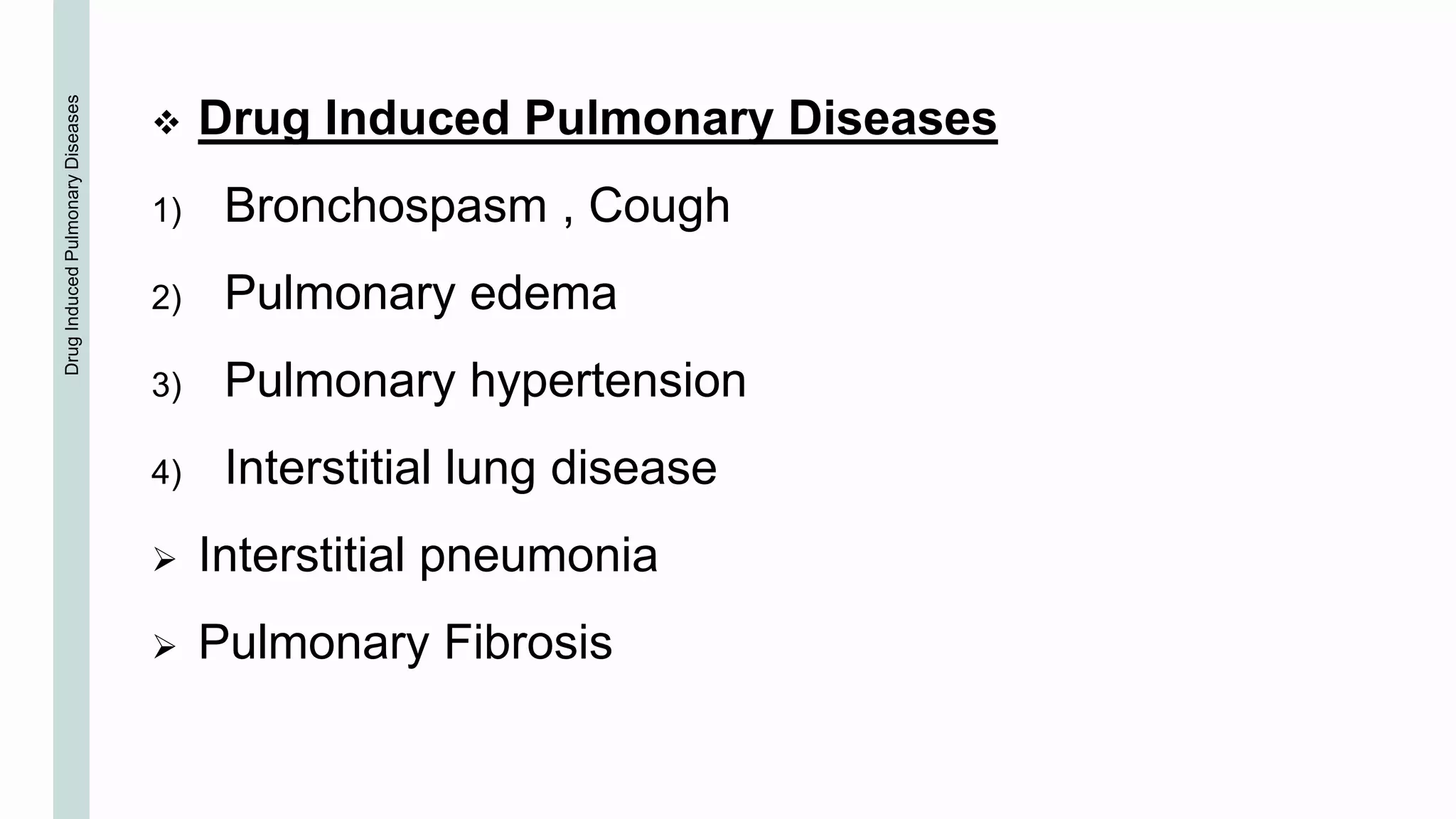Dipd - DRUGS INDUCED PULMONAY DISEASES | PPTX
