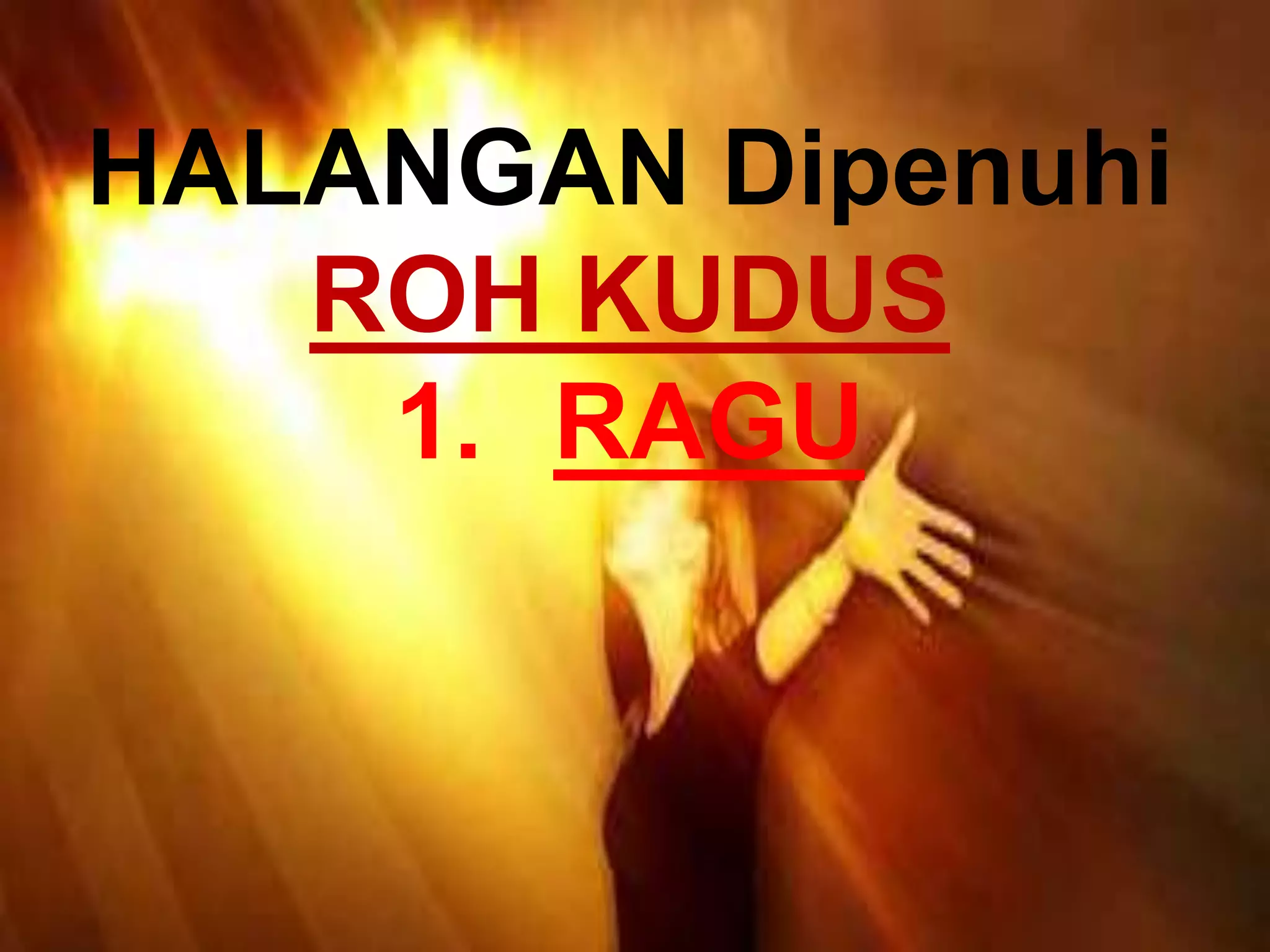 Dipenuhi ROH Kudus | PPTX
