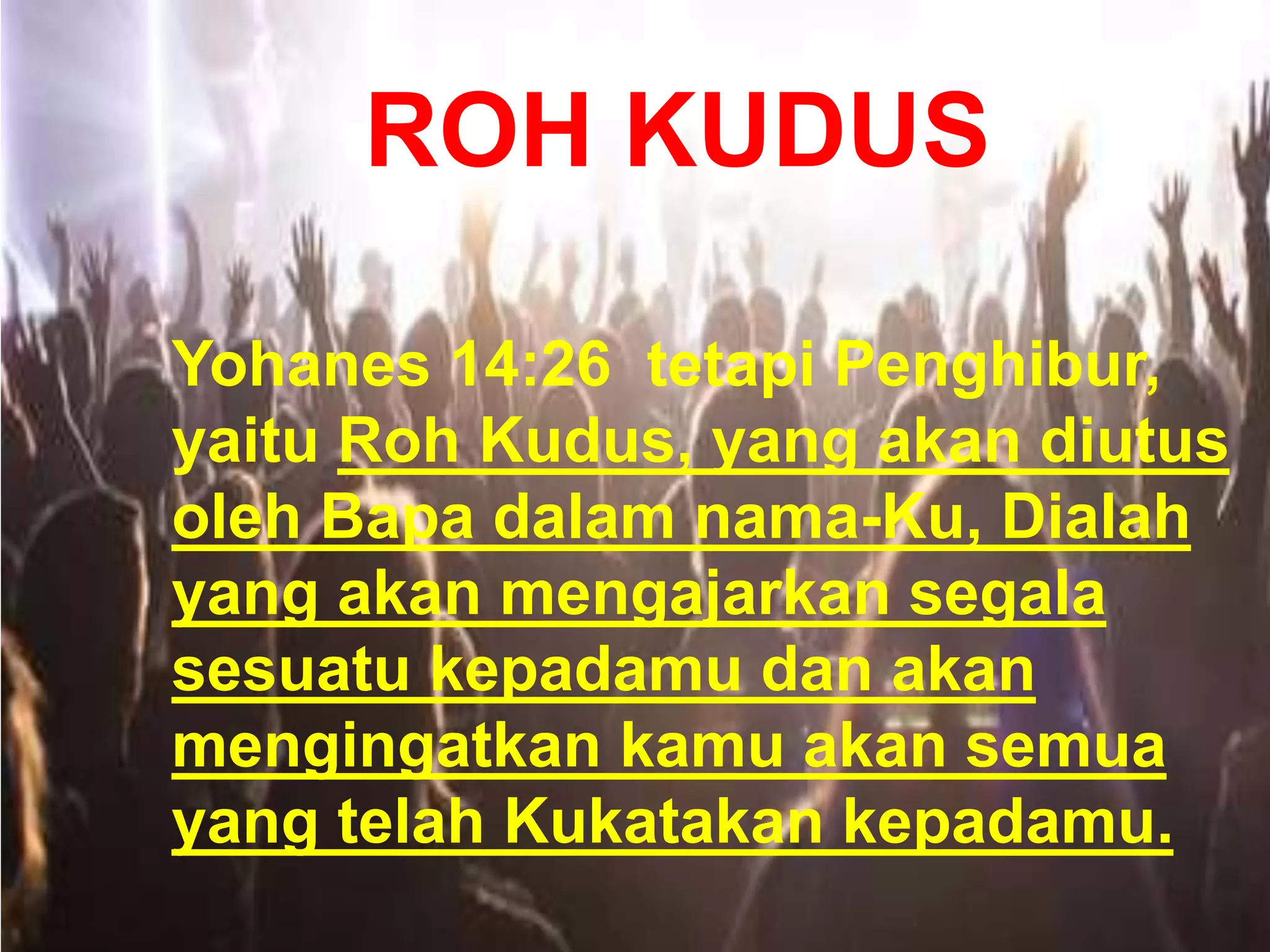 Dipenuhi ROH Kudus | PPT