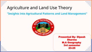 Dipesh Agriculture and Land Use Theory.pptx