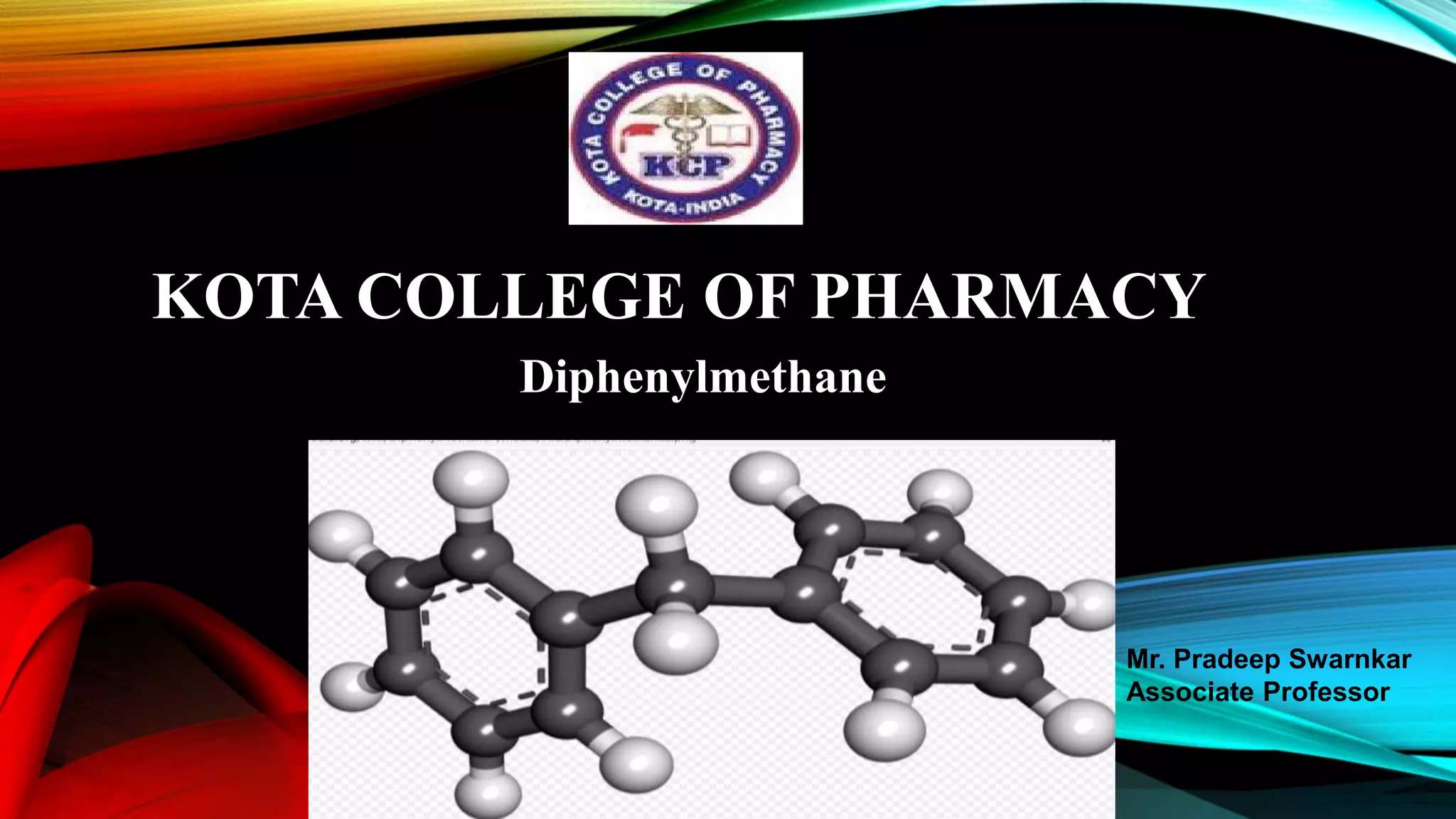 Diphenyl methane by Mr. Pradeep Swarnkar | PPTX