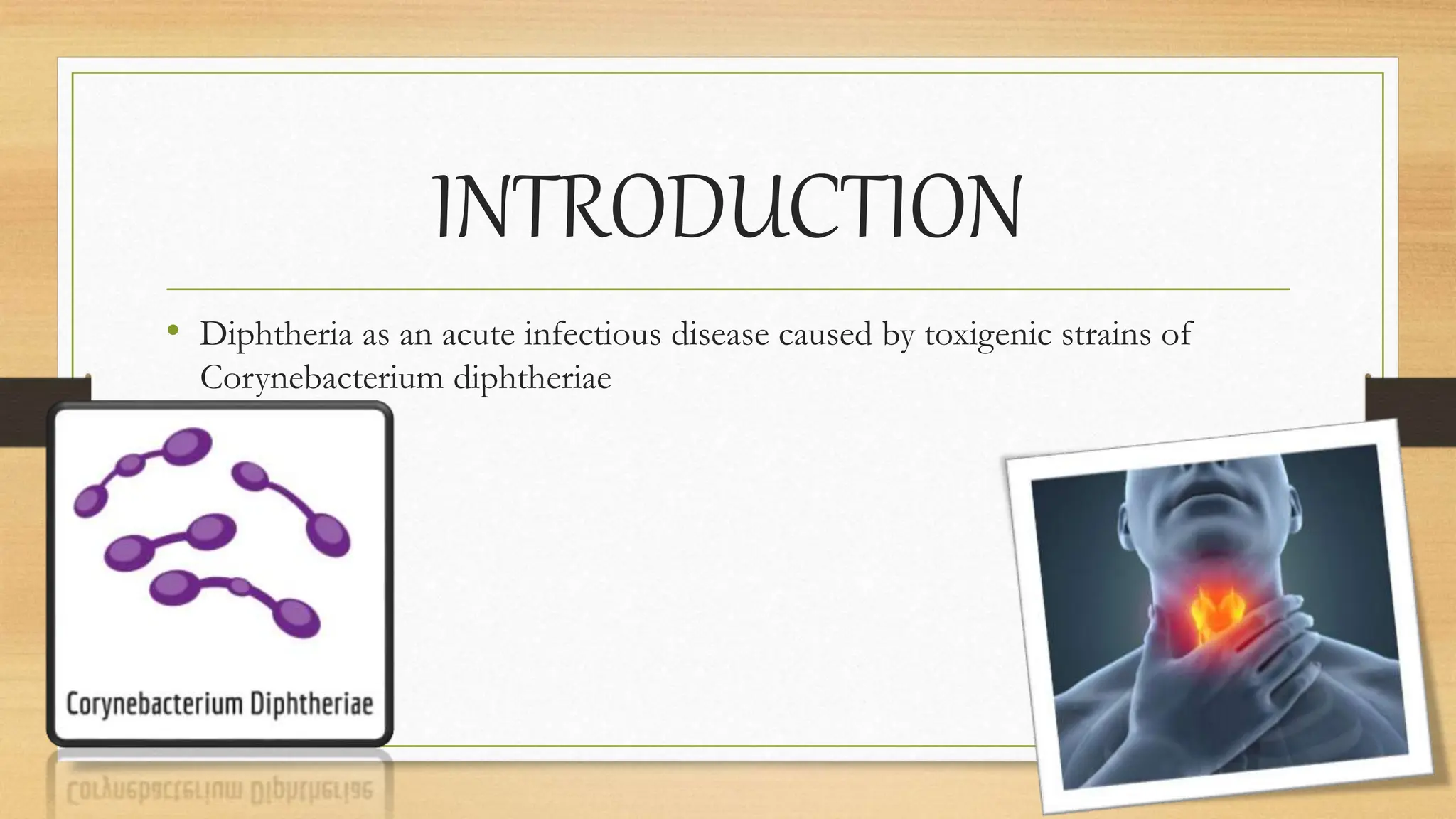 Diphtheria :- acute bacterial infection caused by Corynebacterium ...