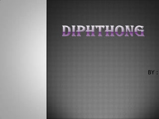 Diphthong | PPTX