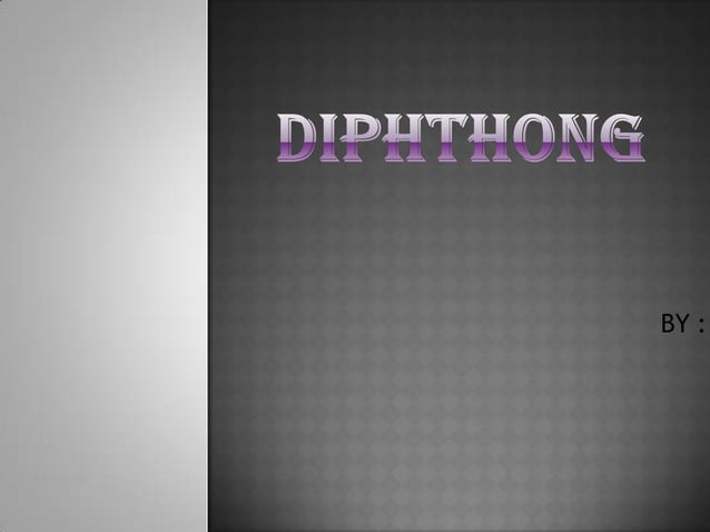 Diphthong | PPTX
