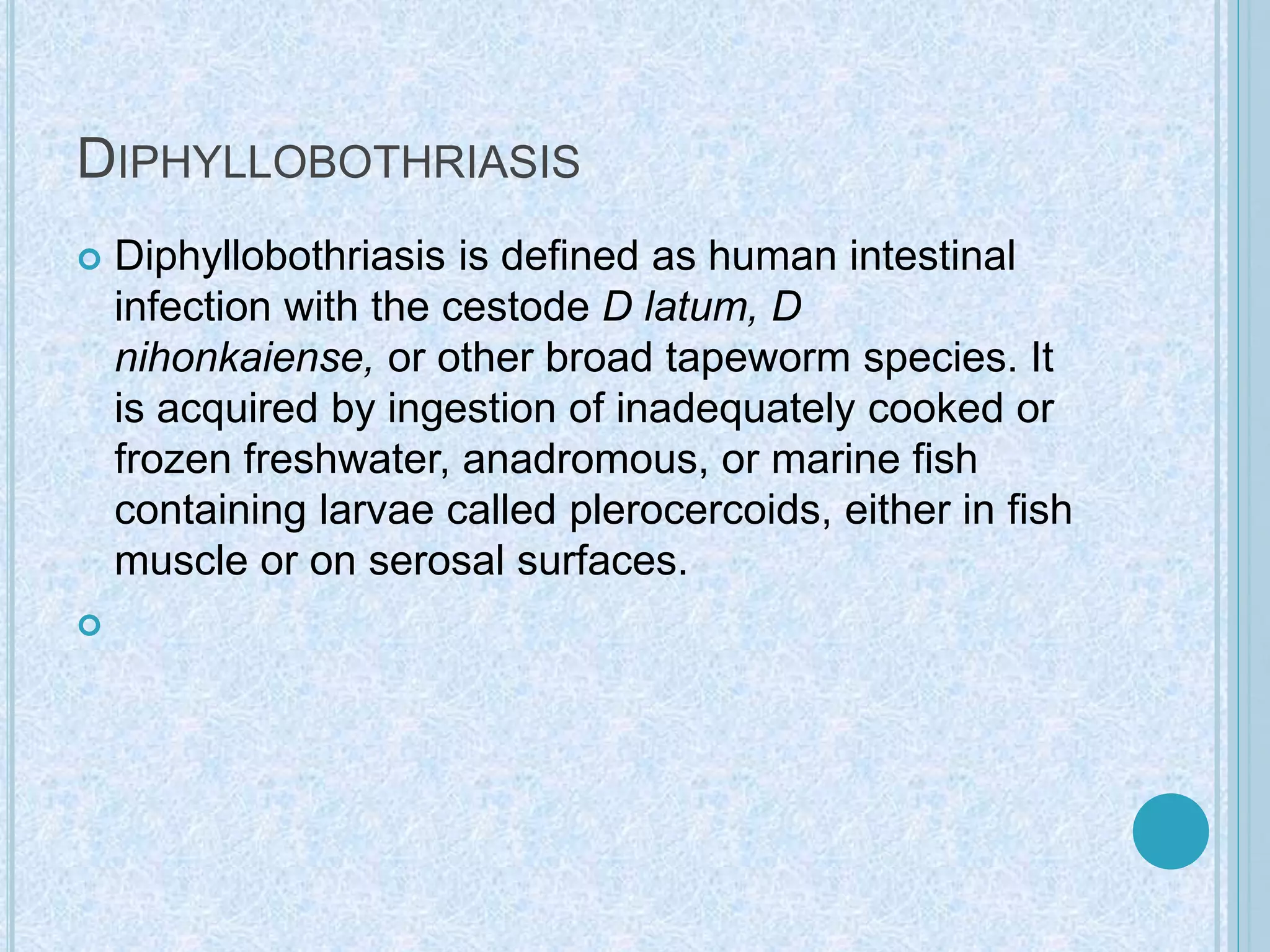 Diphyllobothriasis PPT | PPTX