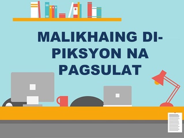 Malikhaing Di Piksyon na Pagsulat | PPT