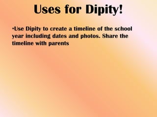 Dip Into Dipity! | PPT