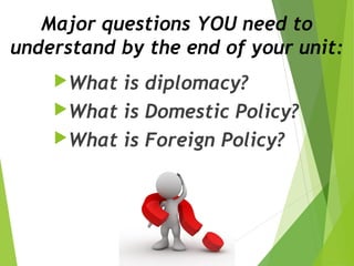 Diplomacy & Foreign Policy | PPT