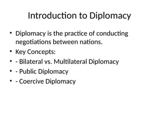 Diplomacy and Introduction a look into the | PPTX