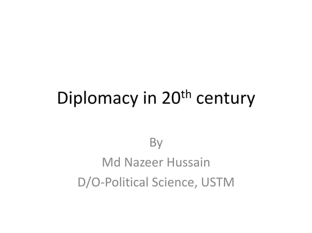 Diplomacy in 20th century | PPTX