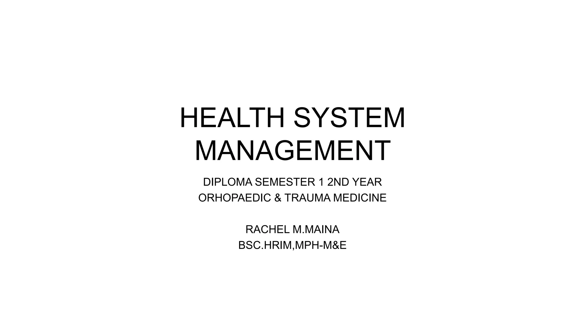 diploma HEALTH SYSTEM MANAGEMENT.pptx