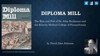 "Diploma Mill" A book by David Alan Johnson | PPT