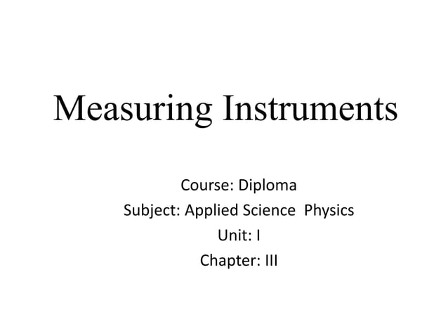 Diploma sem 2 applied science physics-unit 1-chap 3 measuring ...