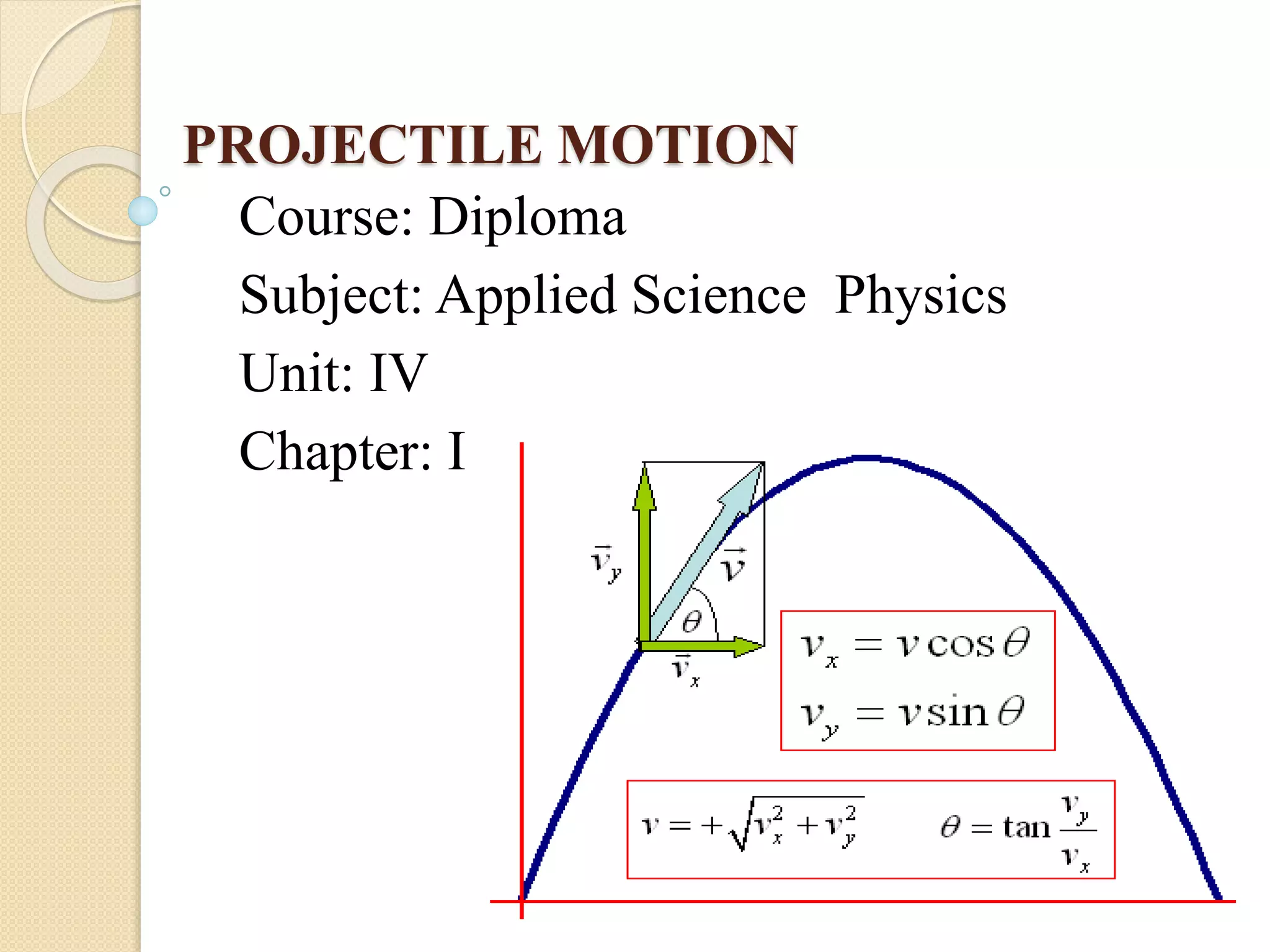 Diploma sem 2 applied science physics-unit 4-chap-1 projectile motion | PPT