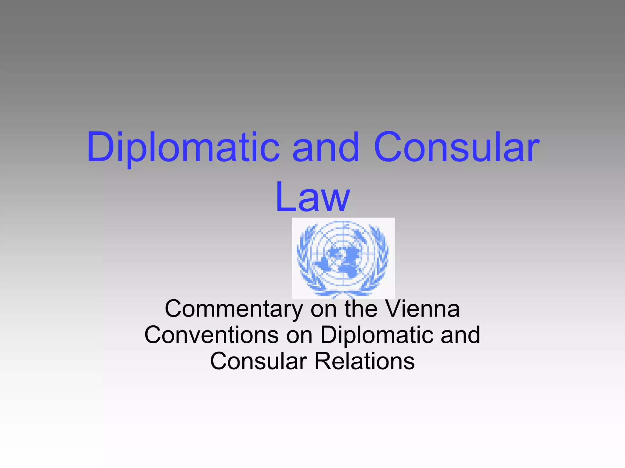 Diplomatic and Consular Law | PPTX
