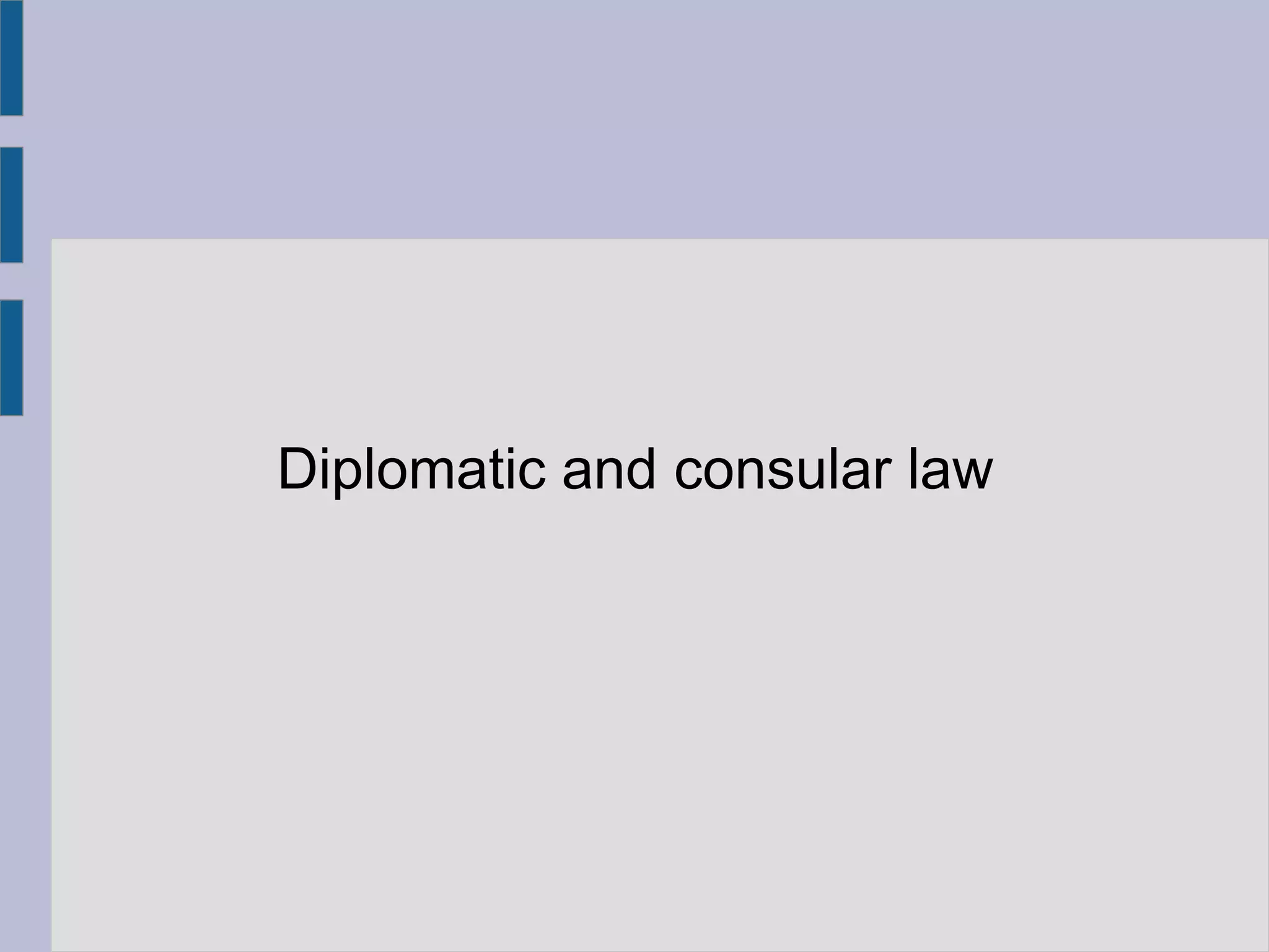 Diplomatic and consular law.ppt