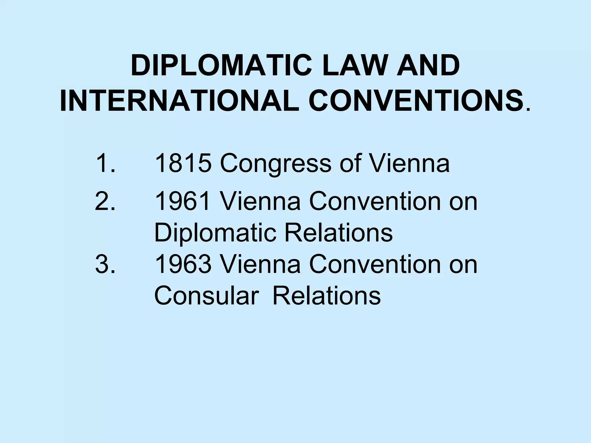 DIPLOMATIC LAW AND INTERNATIONAL CONVENTIONS. | PPT