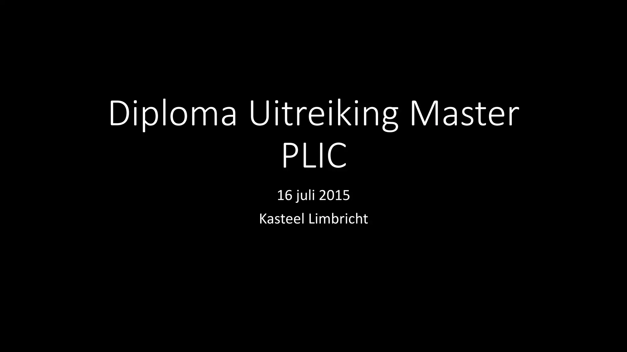 Diploma uitreiking master PLIC | PPT