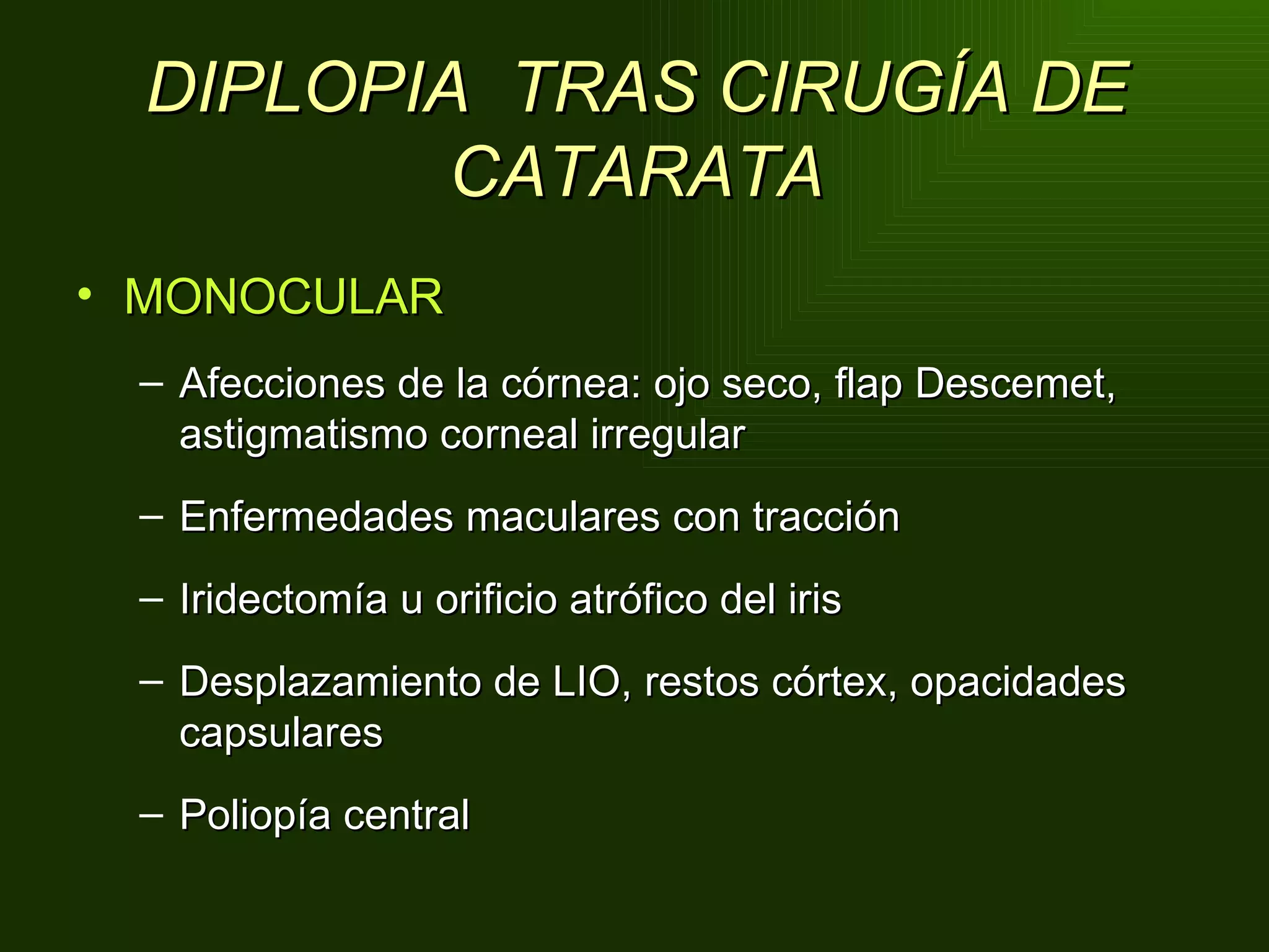 Diplopia binocular tras la cirugía de cataratas | PPT