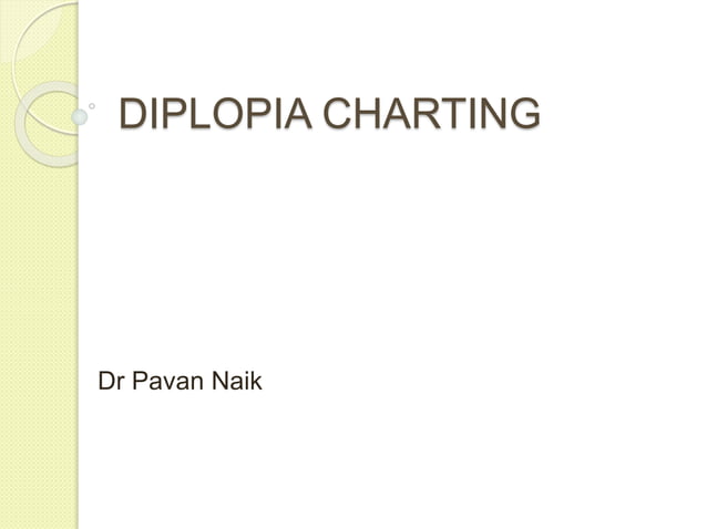 Diplopia charting | PPTX | Eye and Vision Conditions | Diseases and ...