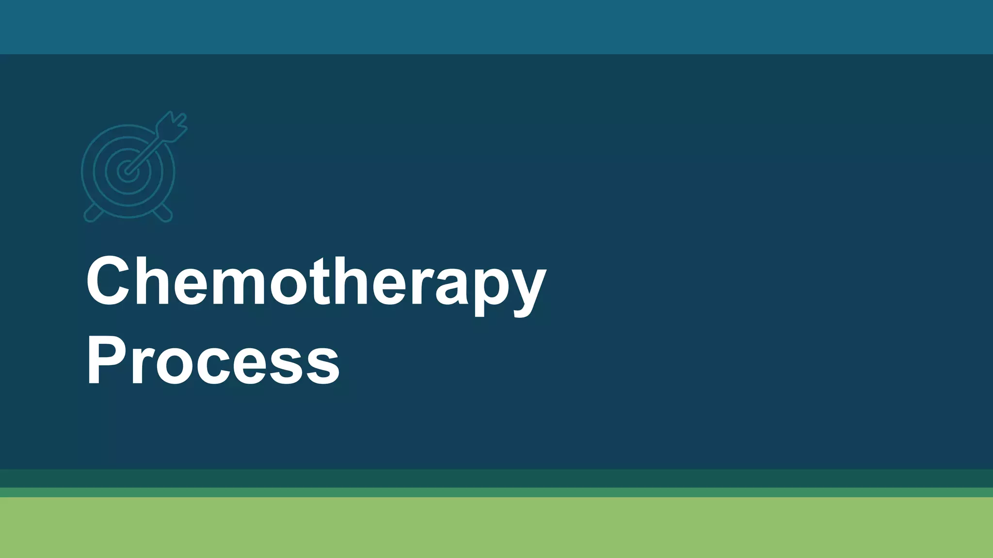 Chemotherapy Process | PPTX