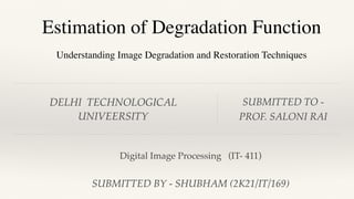 degradation function estimation techniques in DIP | PDF