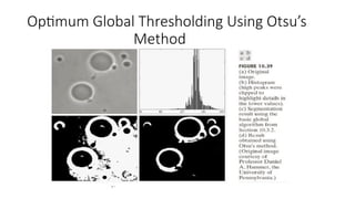 Global Thresholding algorithm Using Otsu’s Method | PPTX
