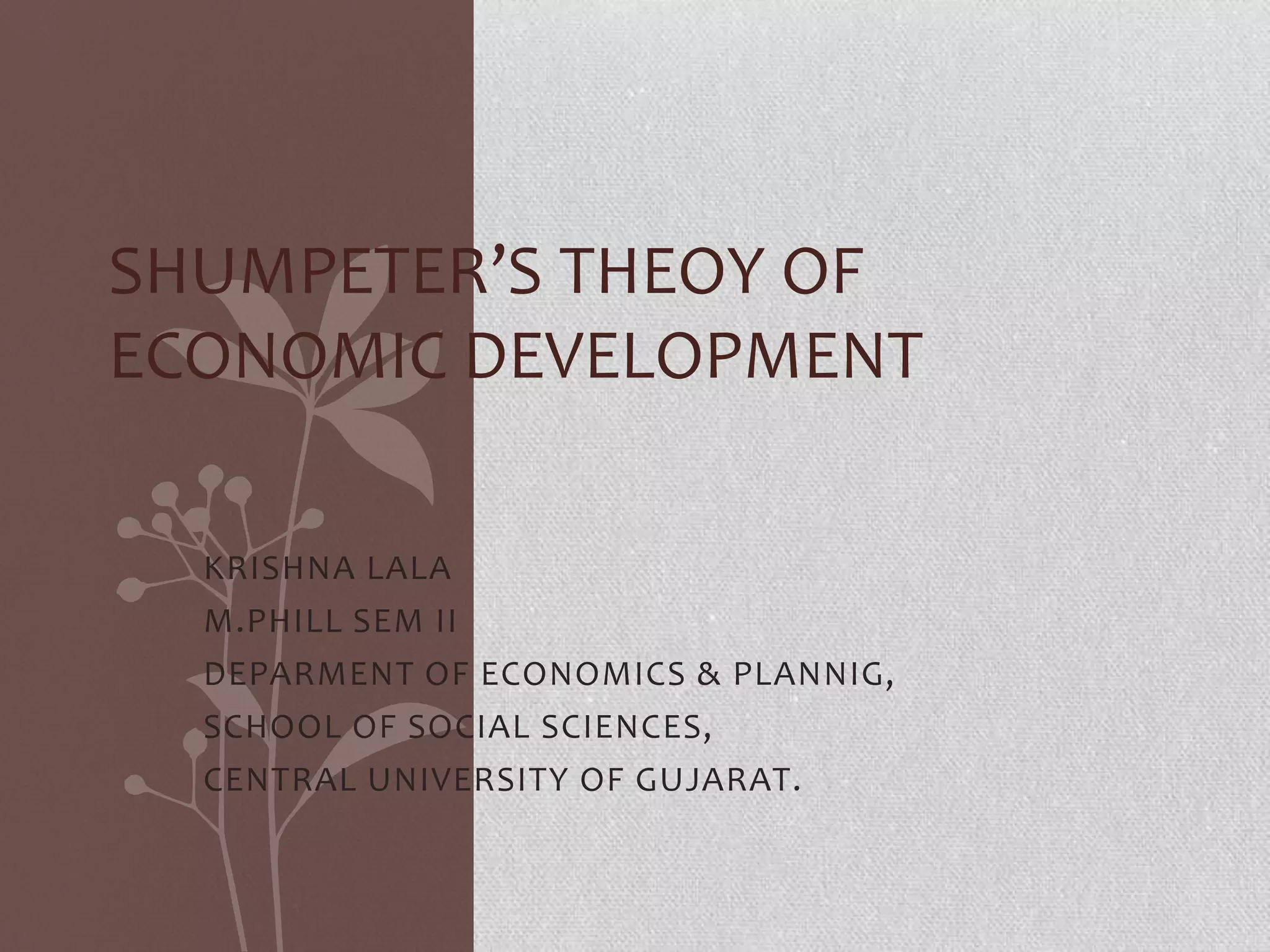 Schumpeter Theory of Economic Development | PPTX