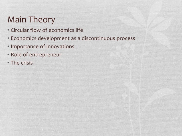 Schumpeter Theory of Economic Development | PPTX