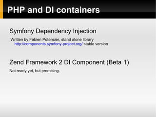 Dependency Injection, Zend Framework and Symfony Container | PPT