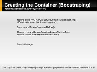 Dependency Injection, Zend Framework and Symfony Container | PPT